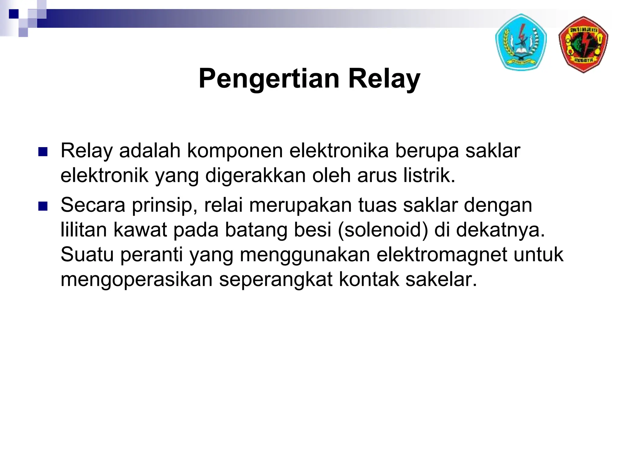 Penjelasan Dasar mengenai komponen Relay | PPT