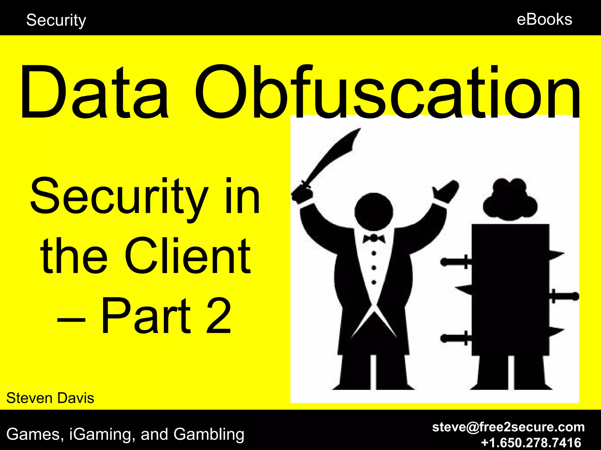 Protect Data in Your Software Client - Data Obfuscation | PPT