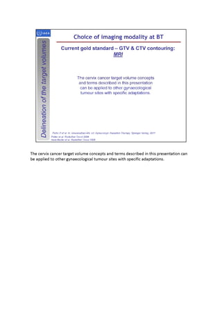 3D brachytherapy - definition and delineation of the target volumes ...