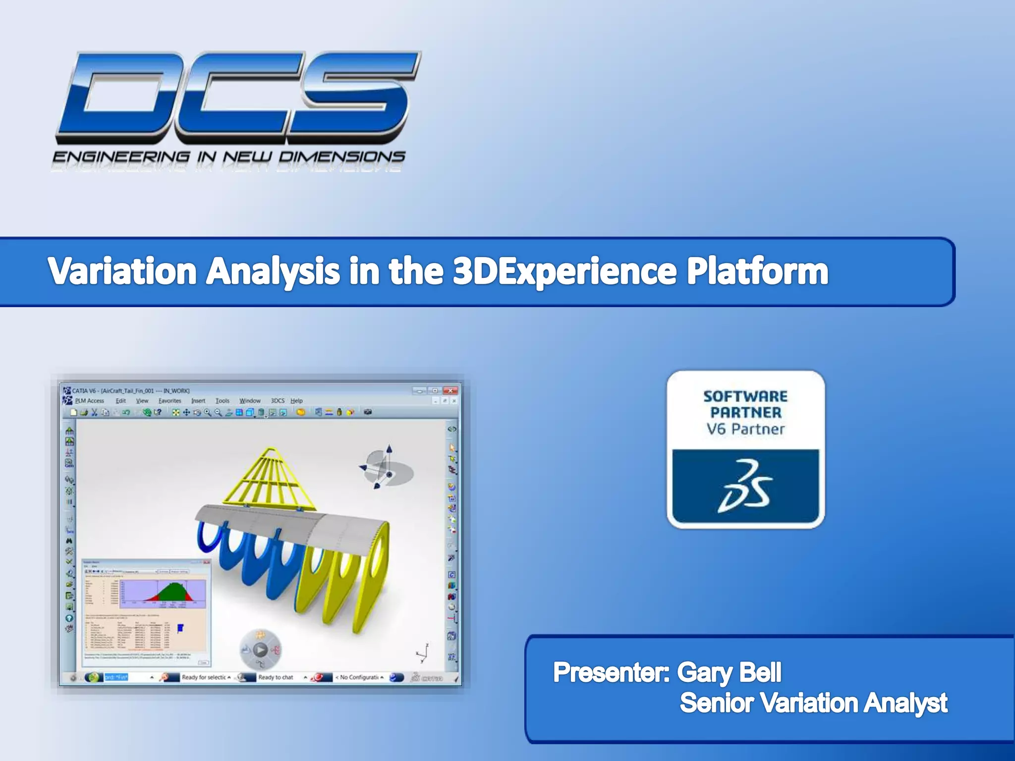 3DCS is Fully Integrated in CATIA V6 3DExperience Platform | PPTX