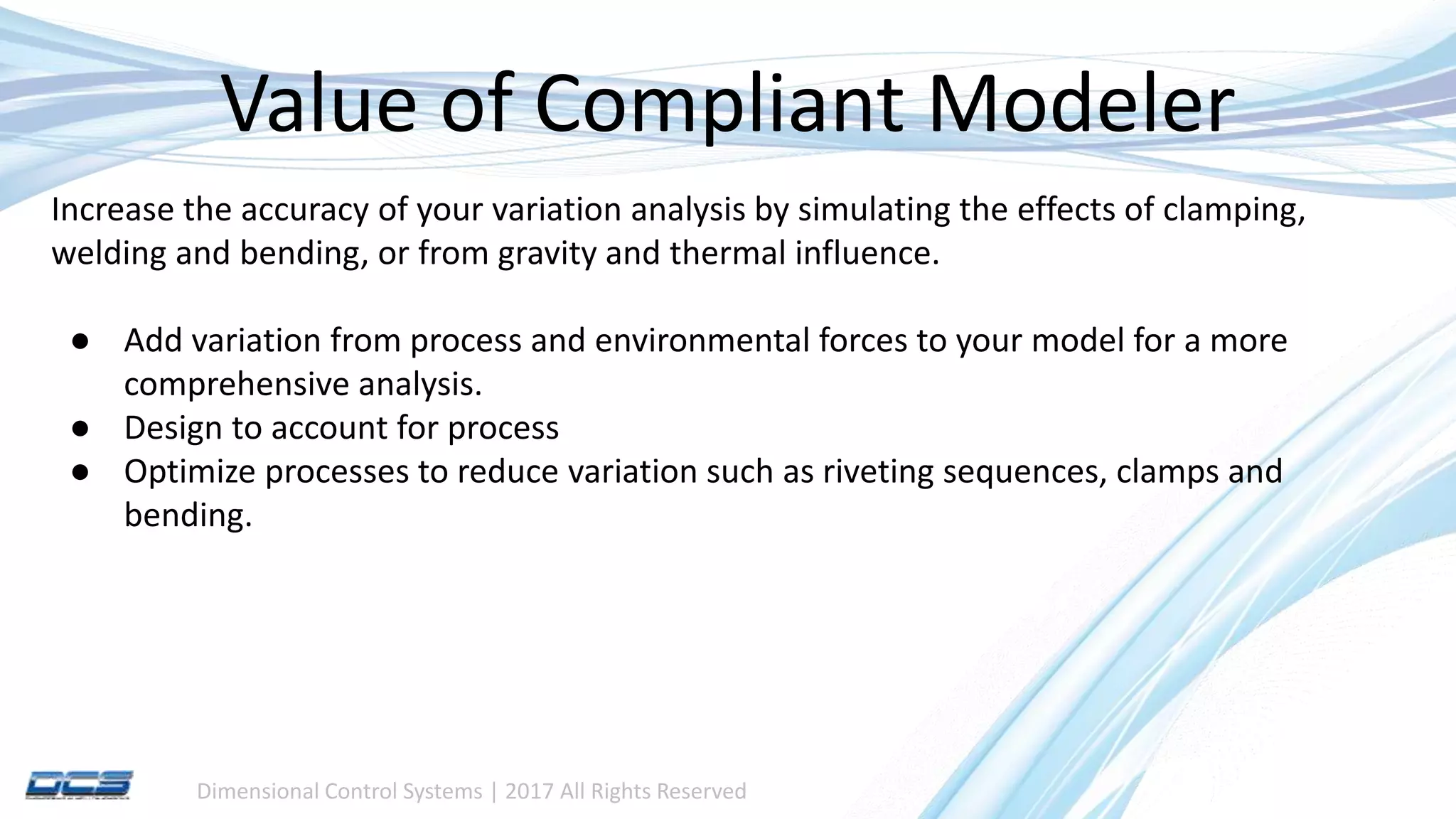3DCS FEA Compliant Modeler - Finite Element Analysis and Tolerance Analysis | PPTX
