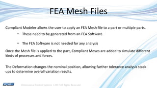 3DCS FEA Compliant Modeler - Finite Element Analysis and Tolerance ...