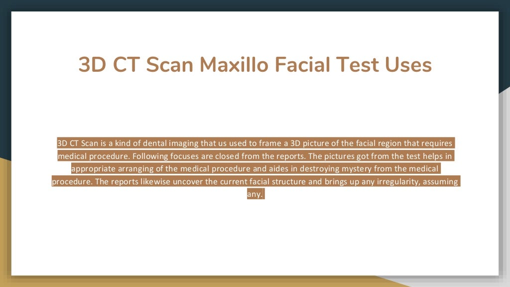 3 d ct scan maxillo facial test