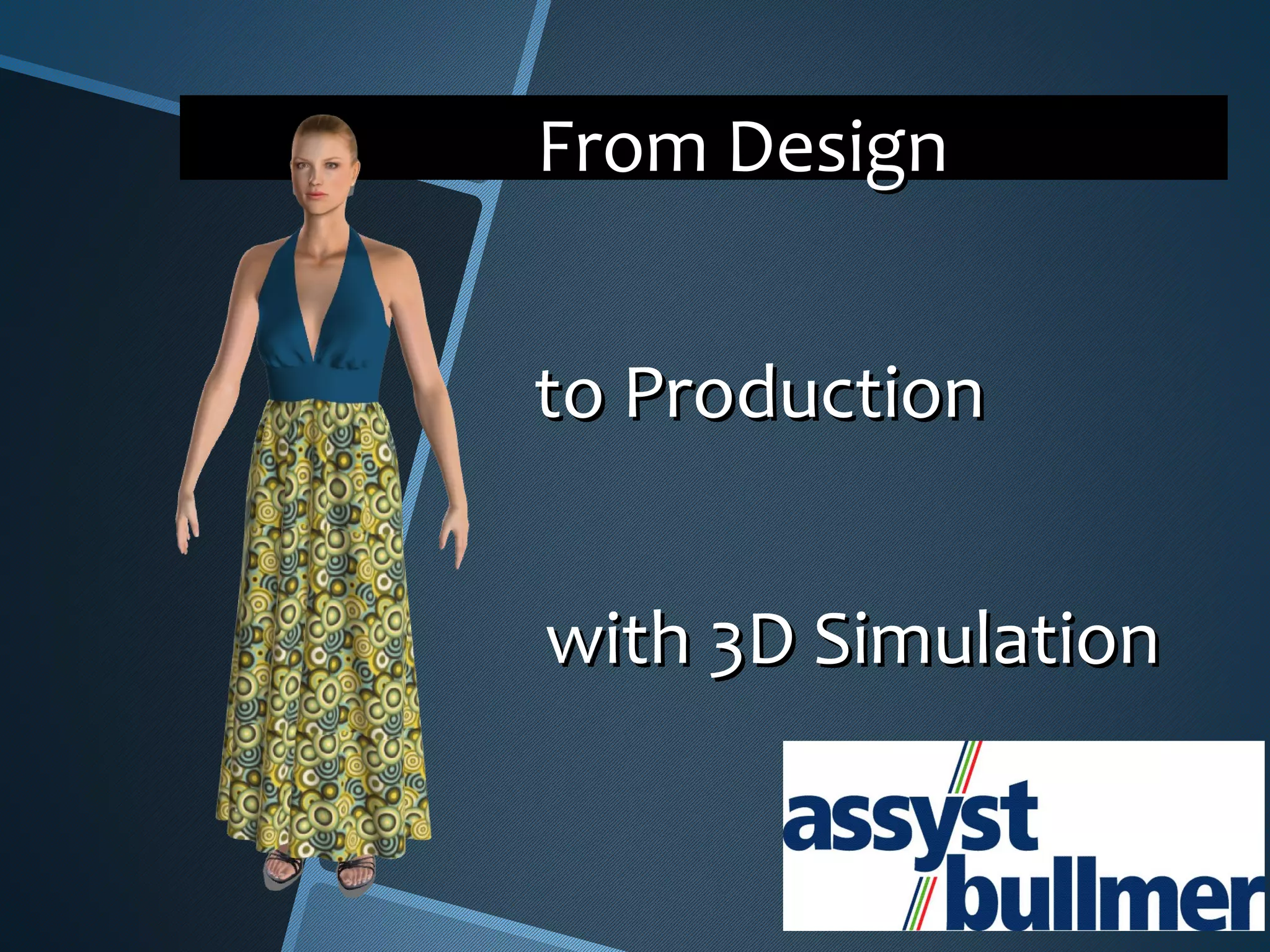 Assyst Bullmer Fashion design 2D to 3D design process | PPT