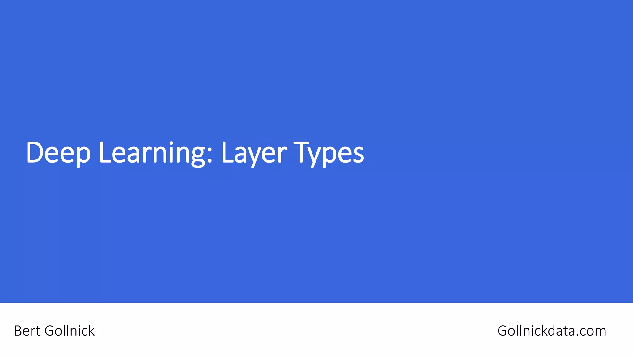 Deep Learning: Layer types | PPTX | Artificial Intelligence ...