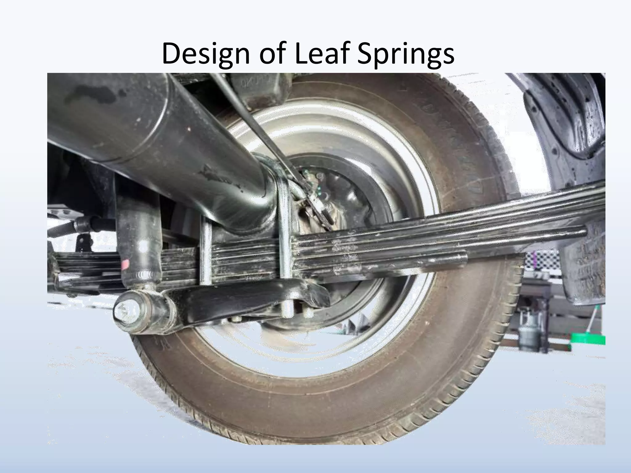 3 Design of leaf springs | PPTX