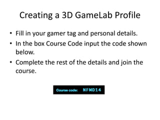3D Game Lab for MSL4204 | PPT