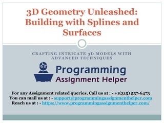 3D Geometry Unleashed: Building with Splines and Surfaces | PPT