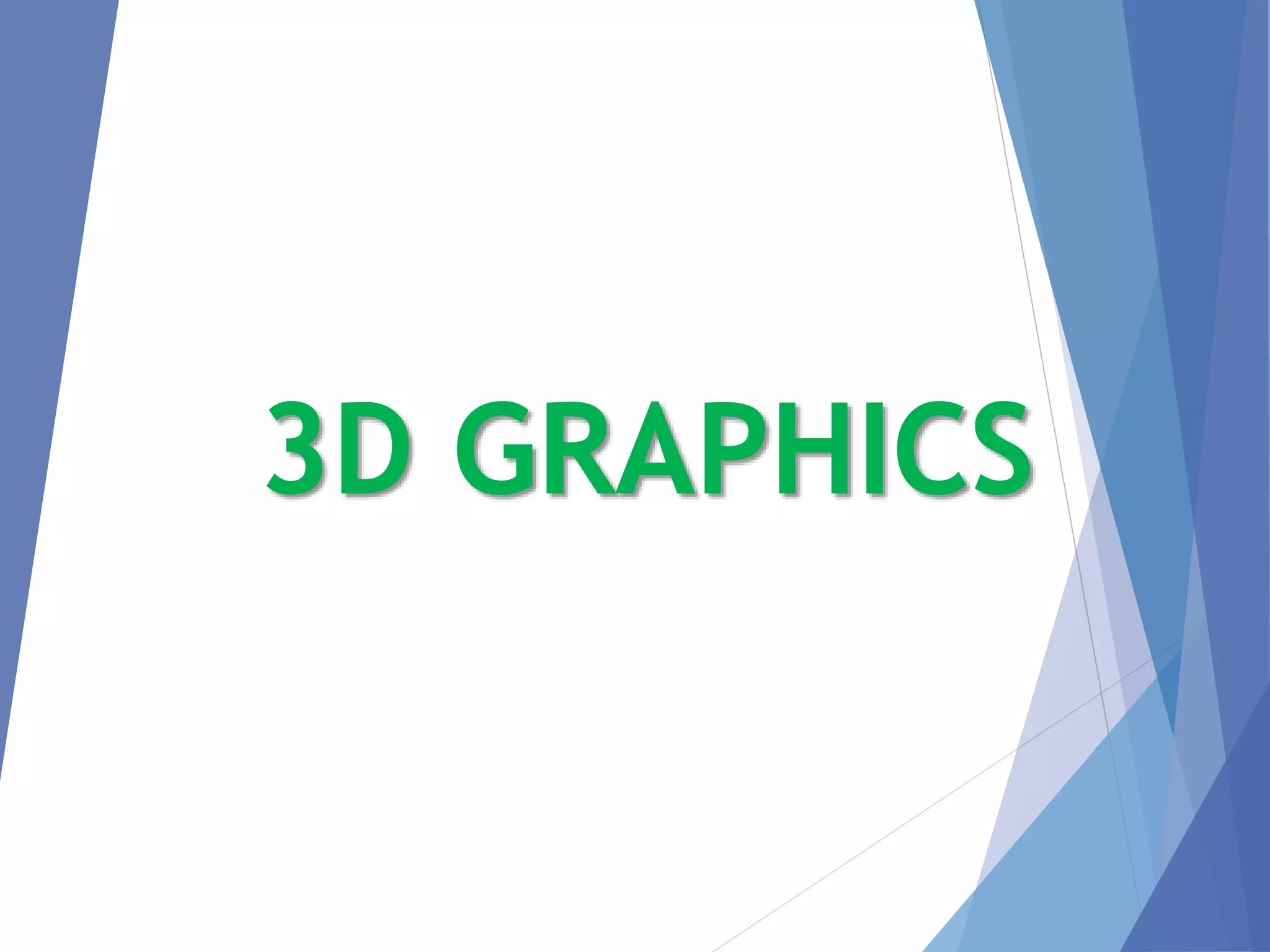 3d Graphics Computer Graphics Fundamentals Pptx 3 D Graphics Computer Software And