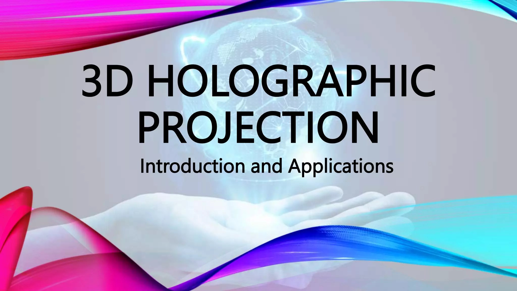 3D Holographic Projection Technology.pptx