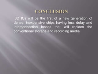 3 d ic seminar ppt | PPTX