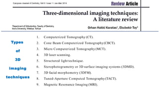 Three-dimensional imaging techniques: A literature review By; Orhan ...