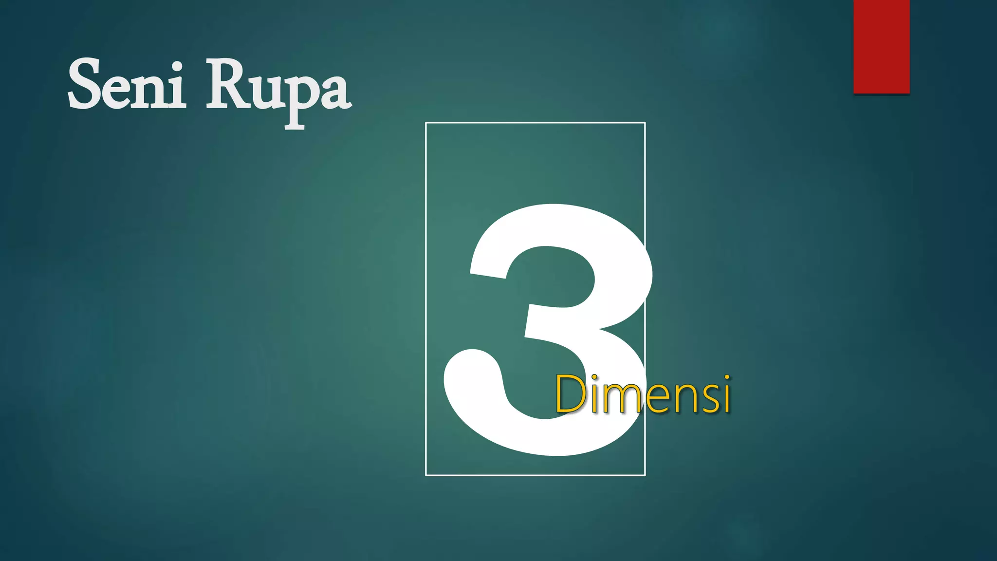 Karya Seni Rupa 3 Dimensi | PPTX