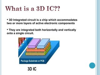3 d integrated circuits | PPT