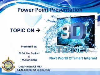 3d internet ppt.pdf | 3-D Graphics | Computer Software and Applications