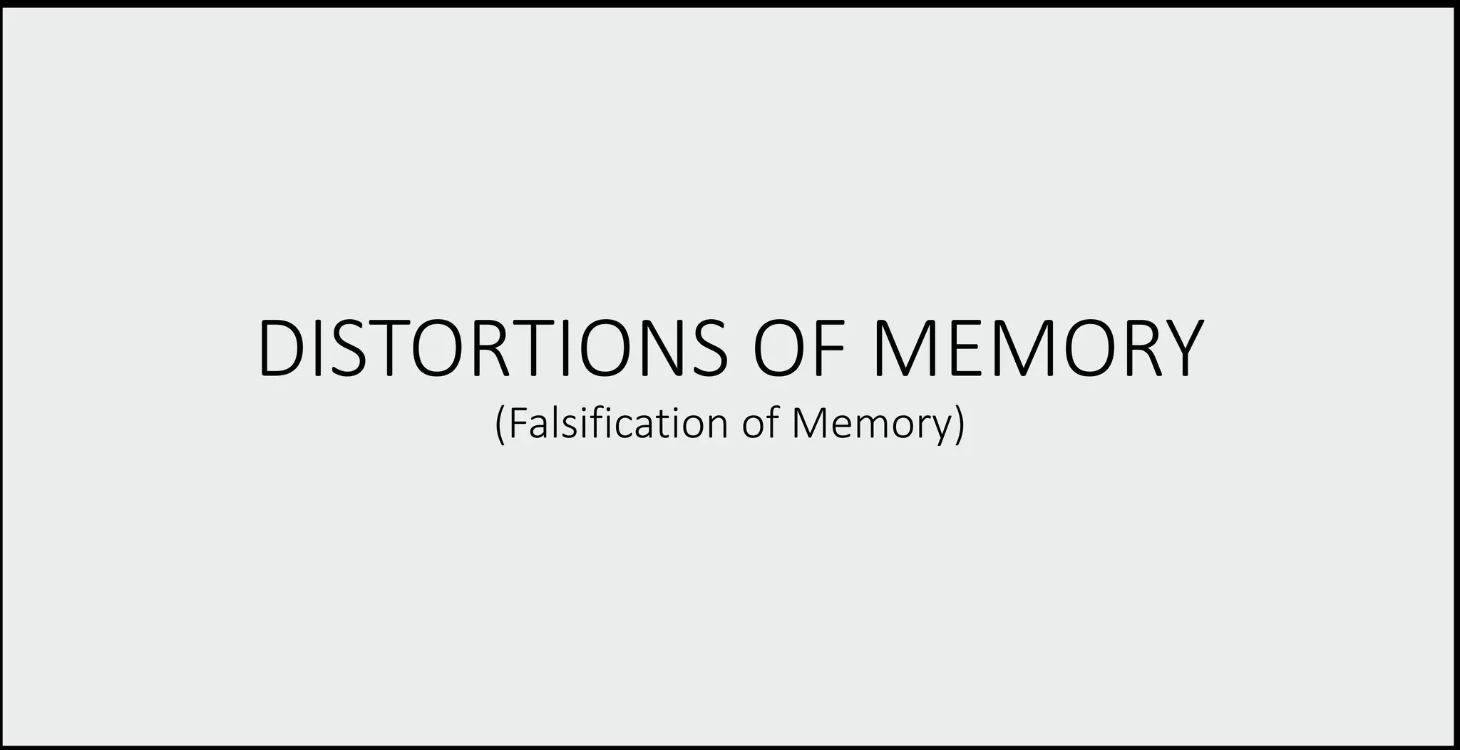 Disorders of memory | PPTX