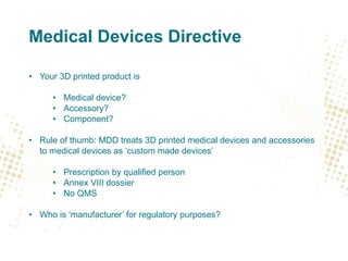 3D medtech printing under EU Medical Devices Directive and under future Medical Devices ...