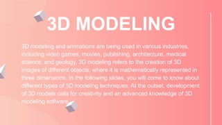 3D Modeling Techniques : Types and Specific Applications | PPTX