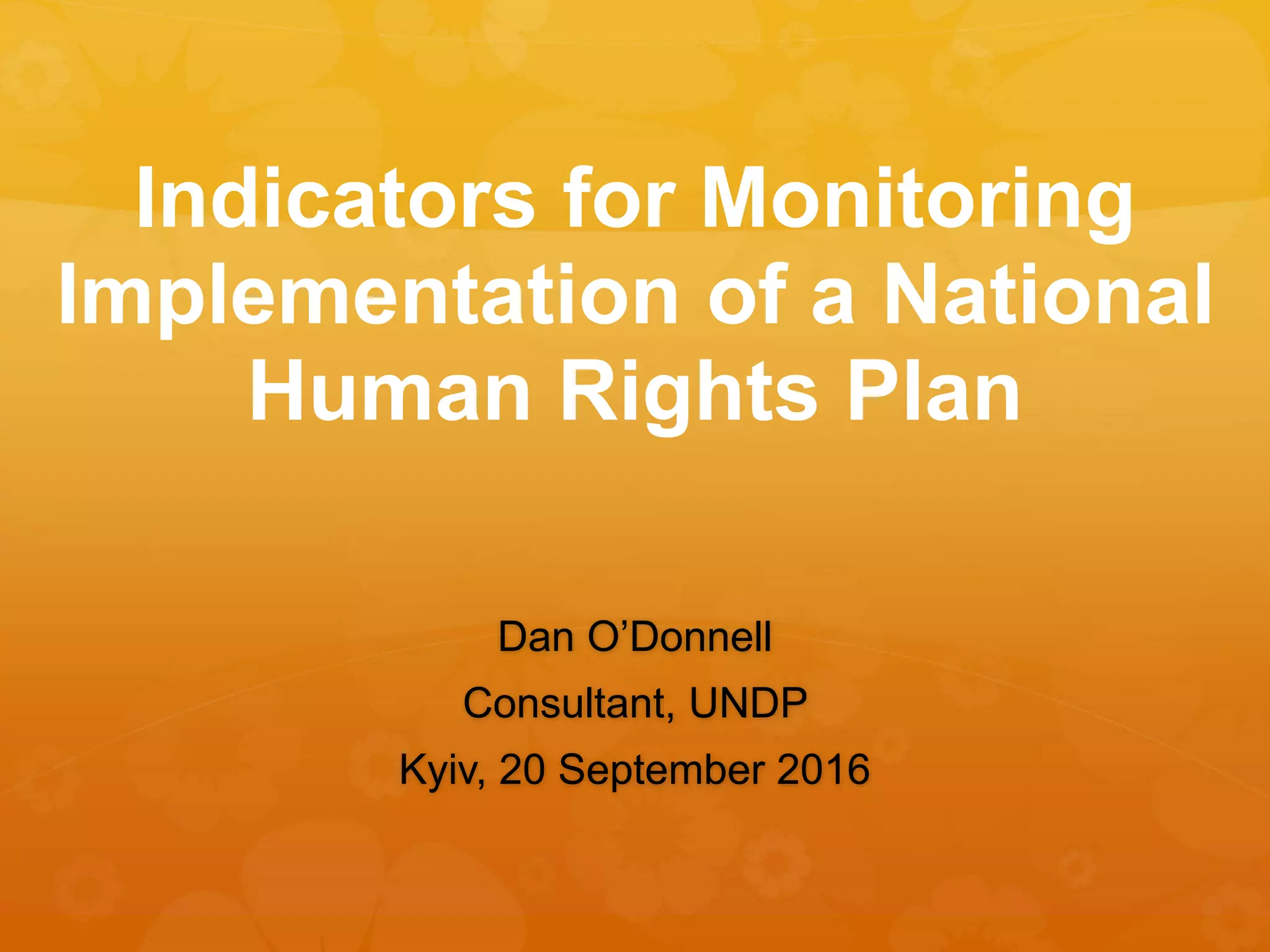 Indicators for Monitoring Implementation of a National Human Rights ...