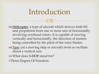 3 dof helicopter yaw (december 2016) | PPT