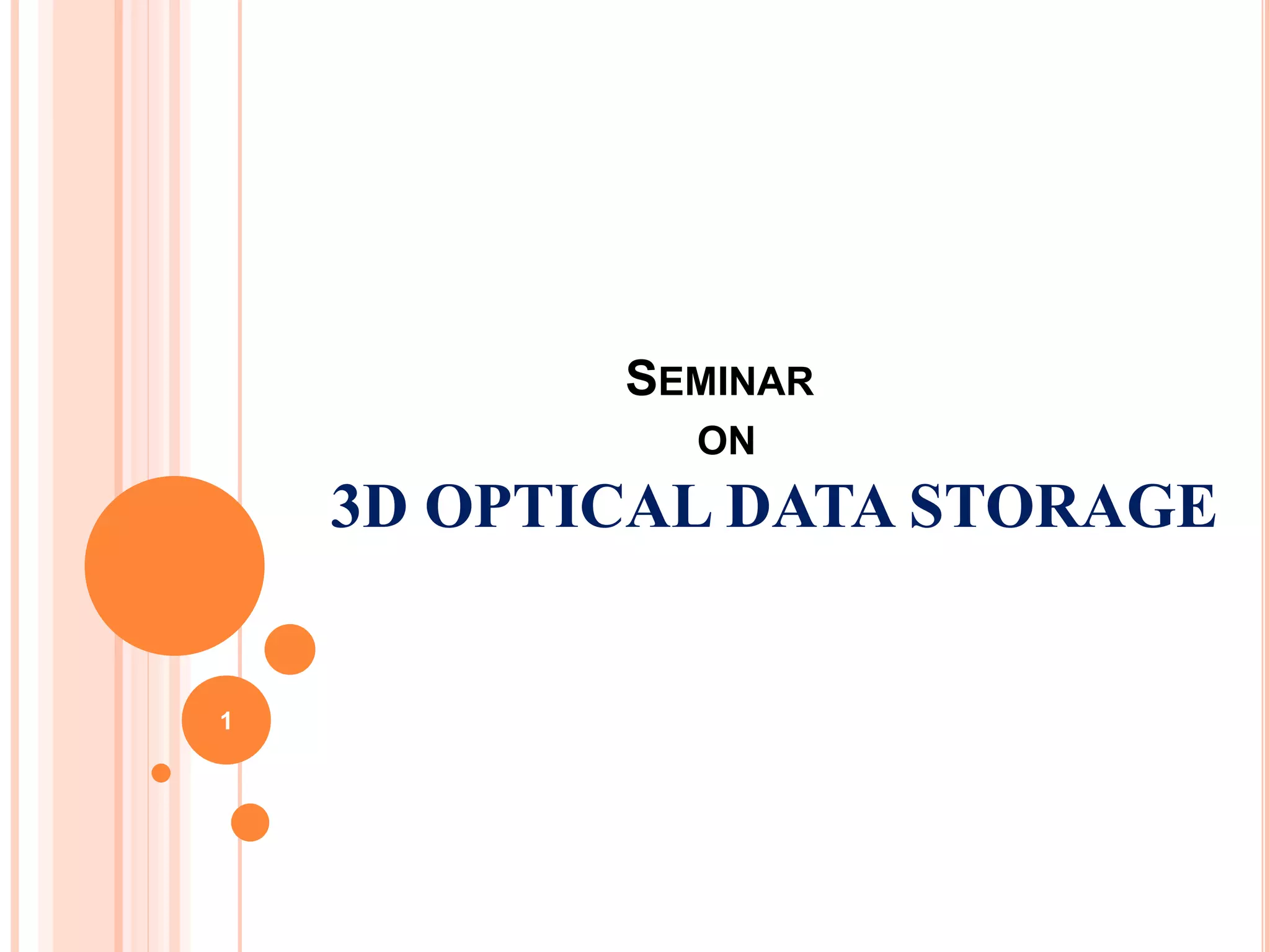 3D Optical Data Storage | PPTX