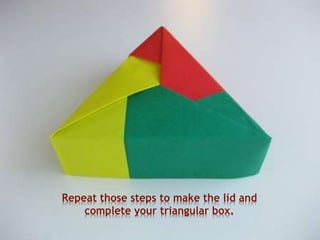3D Origami: Triangular Box | PPTX
