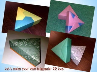 3D Origami: Triangular Box | PPT