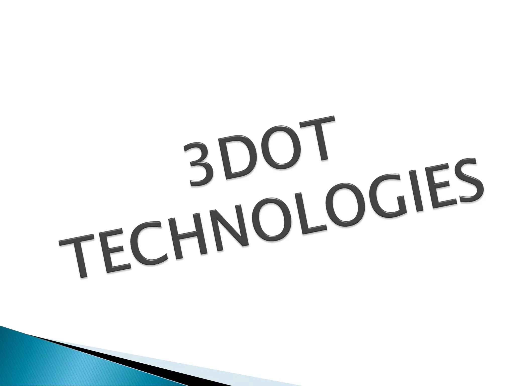 3 dot technologies by deepak modi | PPT