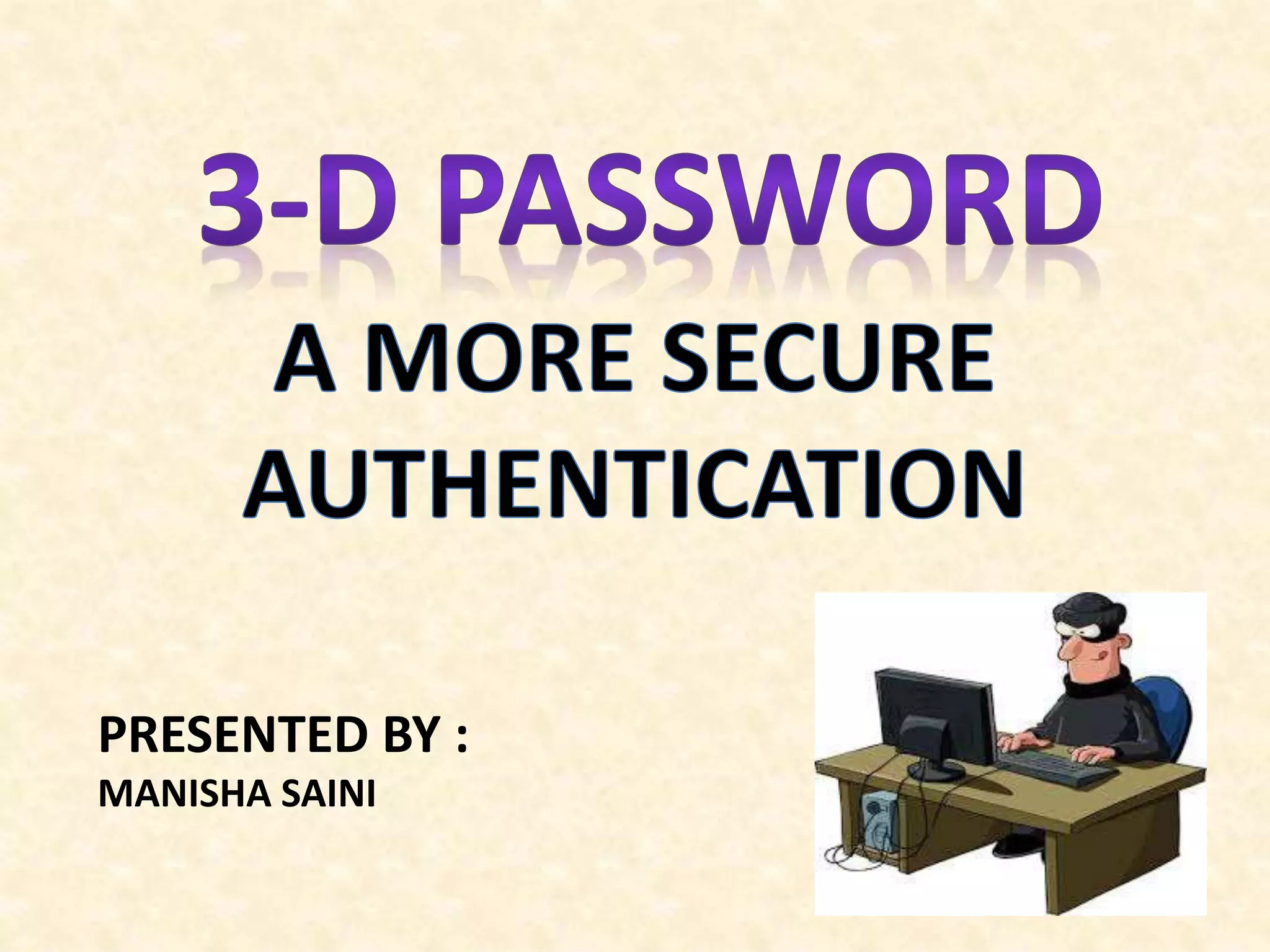 3d password ppt | PPTX