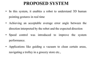 3D POINTING GESTURE RECOGNITION FOR HUMAN-ROBOT INTERACTION.ppt