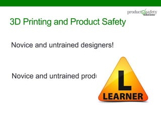 3D printing and product safety | PPTX