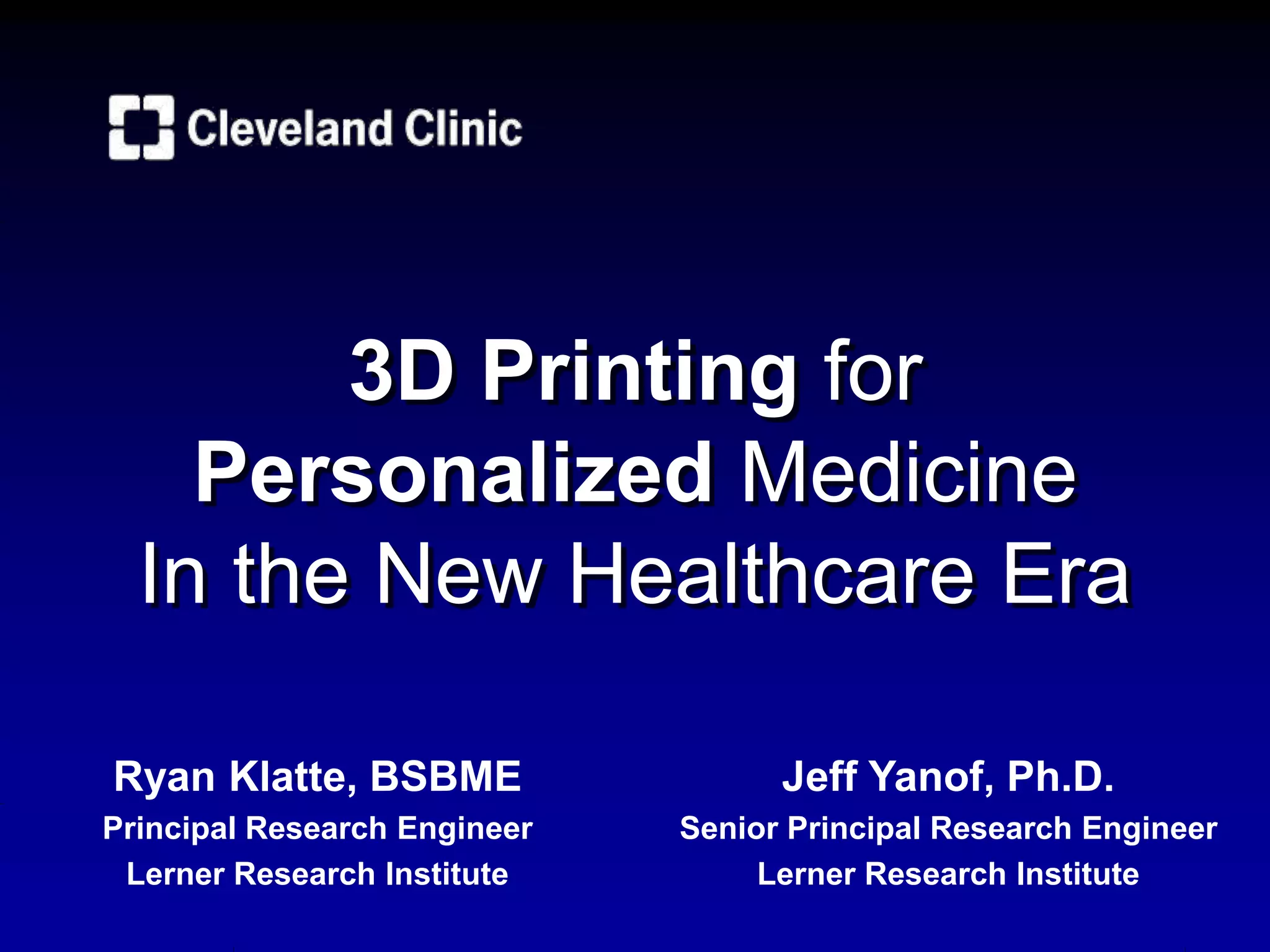 Learner Research - 3D Printing for Personalized Medicine | PPTX