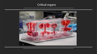 3D printing human tissue.pptxىلاؤلاءرءييريءير | PPTX
