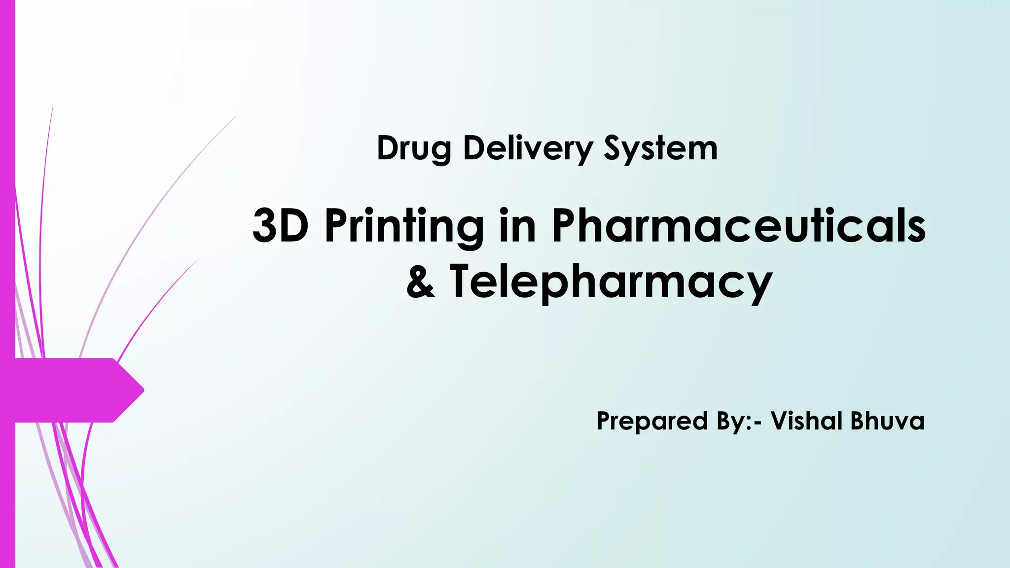 3d printing in pharmaceuticals | PPTX