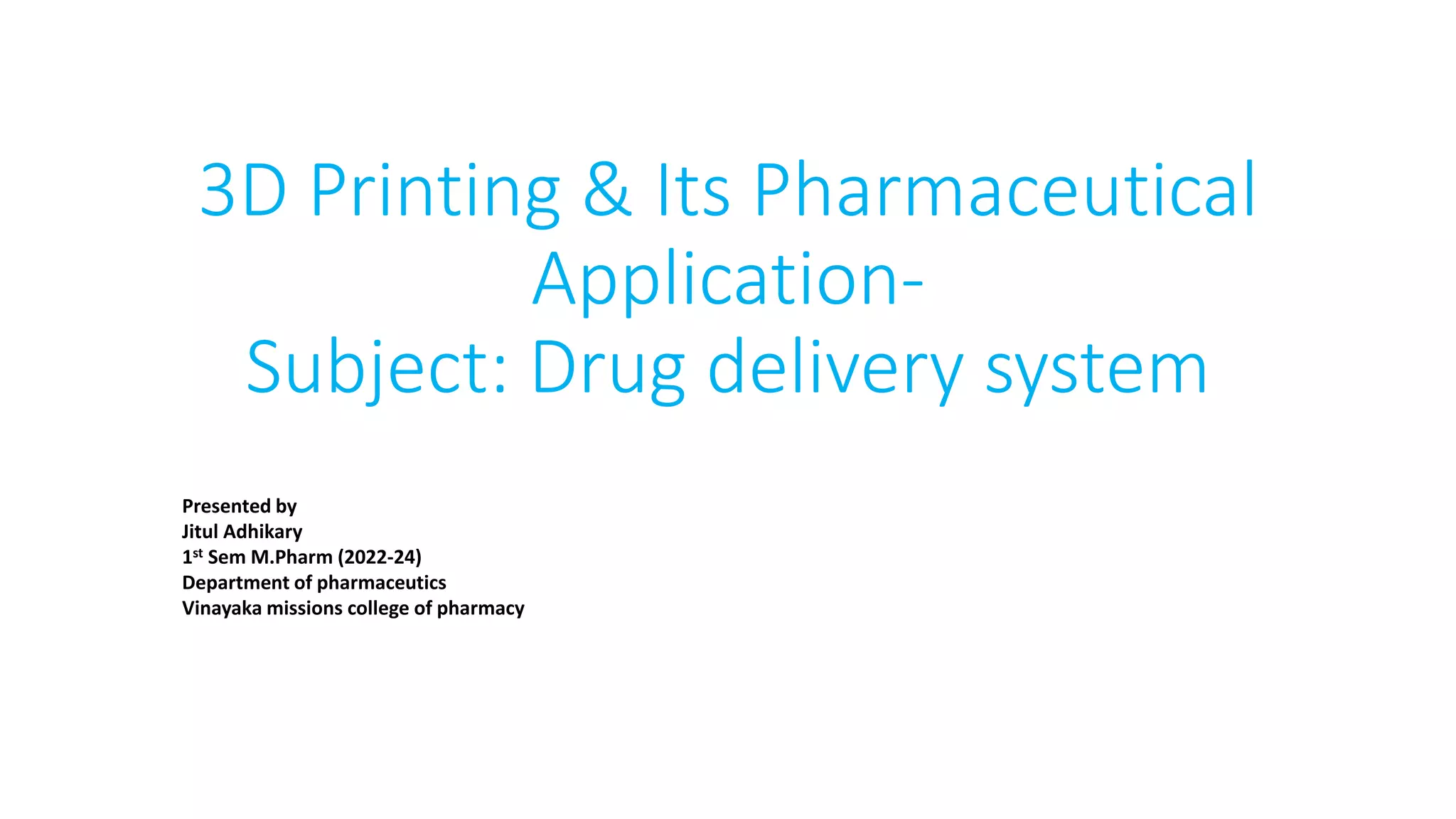 3D printing & its application in pharmaceutical industry.pptx