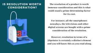 3D Printing Resolution: Should You Offer It Some Consideration? | PPTX