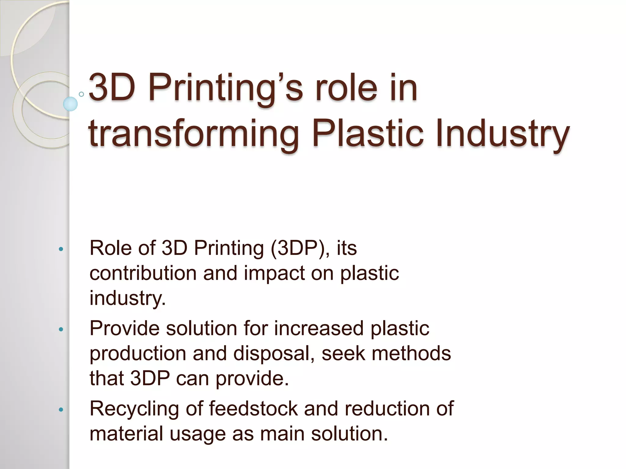 3D printing’s role in transforming plastic industry | PPTX