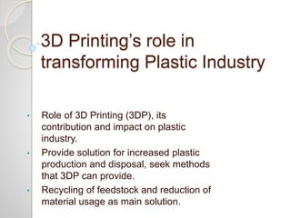 3D printing’s role in transforming plastic industry | PPT