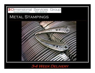3 Dimensional Services Group - Prototype Metal Stamping And Assembly | PDF