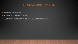 3 d qsar approaches structure | PPTX