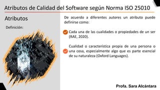 Tema N° 7 Atributos de Calidad del Software según Norma ISO 25010 | PDF