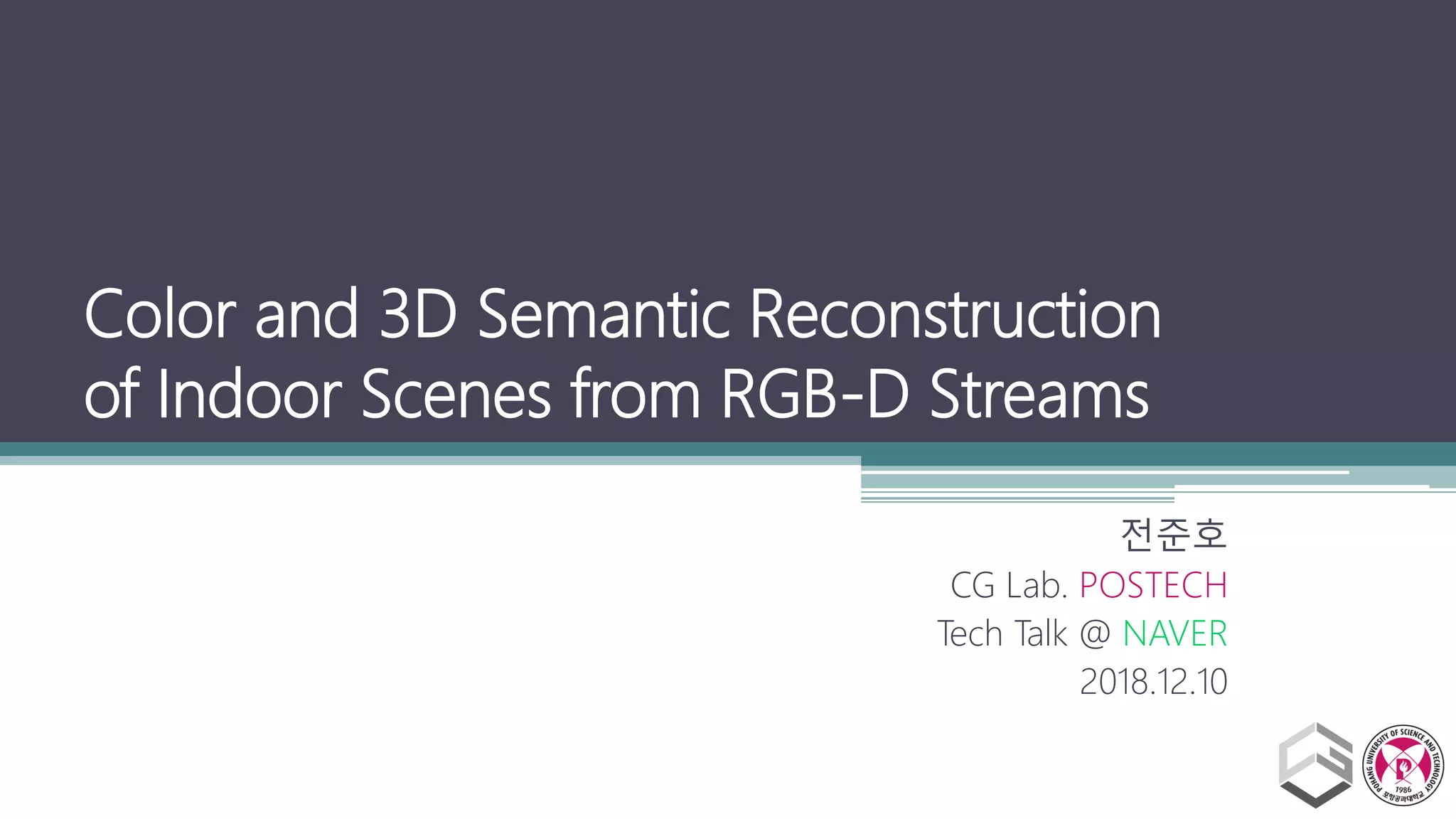 Color And 3d Semantic Reconstruction Of Indoor Scenes From Rgb D Stream