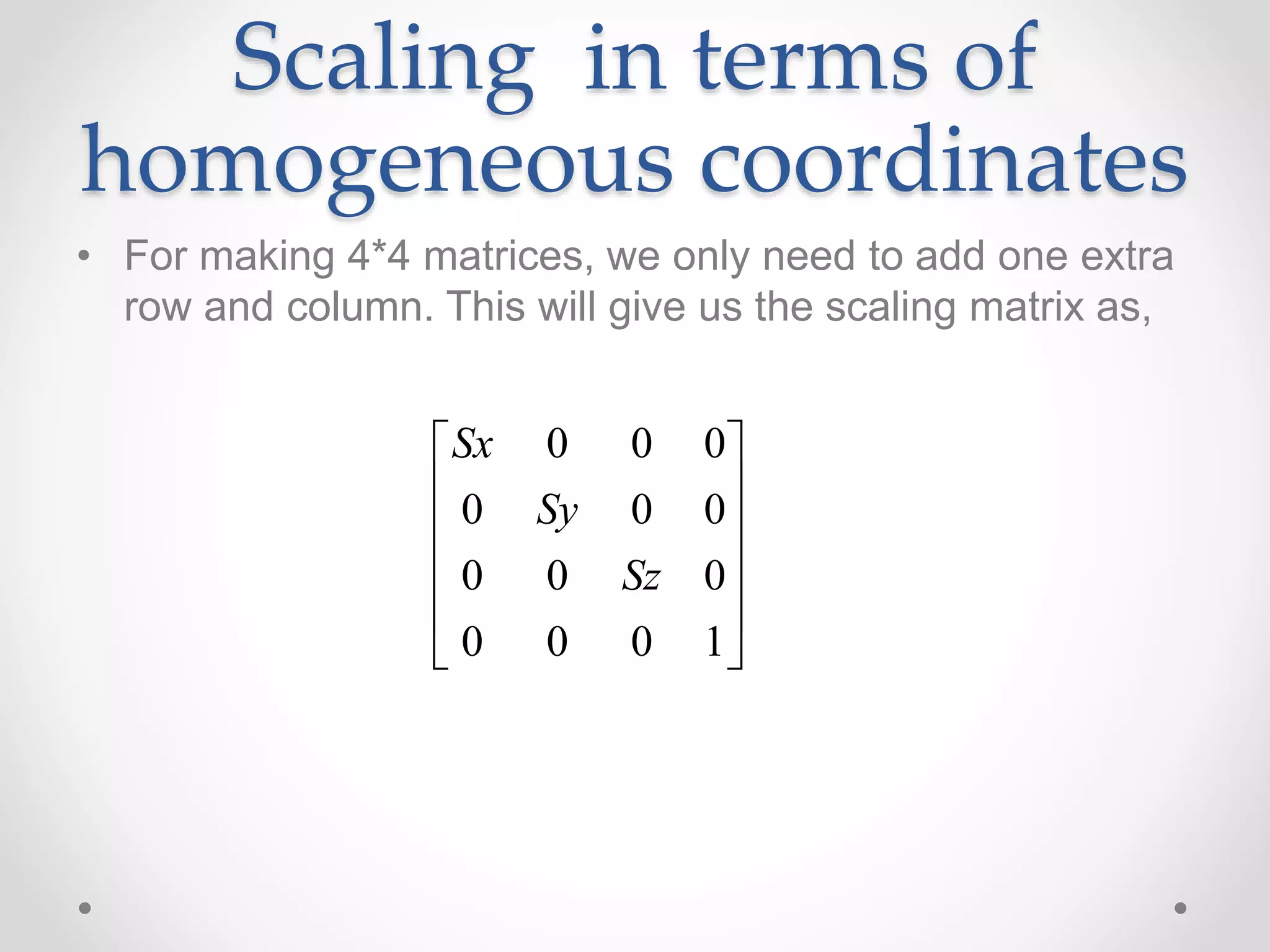 3 d scaling and translation in homogeneous coordinates | PPTX