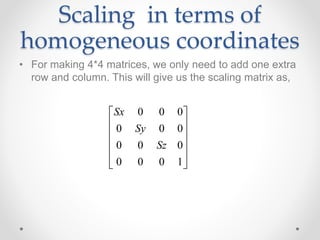 3 d scaling and translation in homogeneous coordinates | PPTX