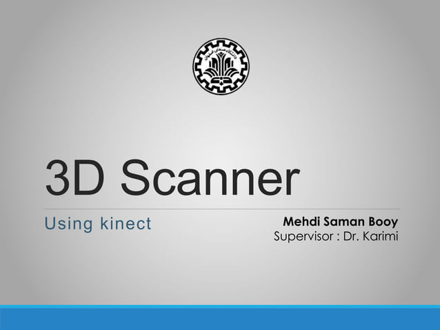 3D scanner using kinect | PPT