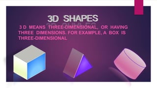 3 d shapes | PPT