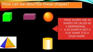 3D Shapes - Properties of 3D Shapes | PPTX