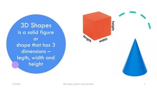 3D-Shapes, Pattern, Symmetri Grade1.pptx