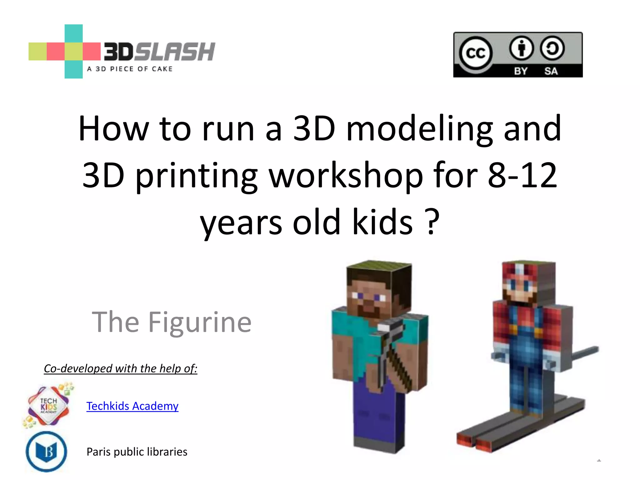 Discover 3D printing and modeling creating your own figurine ! | PPTX