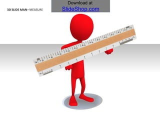 3 d slide man - measure | PPT